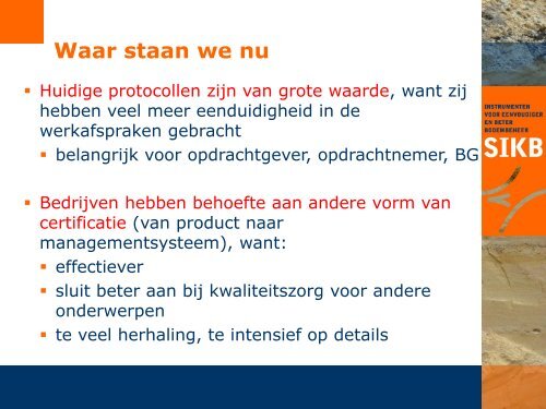 Hugo de Vries, VROM-Inspectie Jeroen Telder, Provincie ... - SIKB