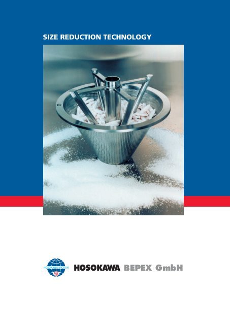 size reduction technology - Hosokawa Micron Powder Systems