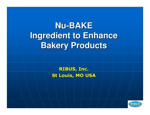 Nu-BAKE Ingredient to Enhance Bakery Products - RIBUS