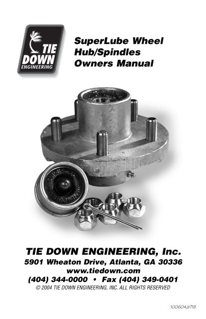 TIE DOWN ENGINEERING, Inc. SuperLube Wheel Hub/Spindles ...