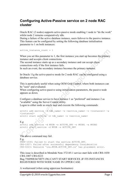 Configuring Active-Passive service on 2 node RAC cluster Configuring Active-Passive service on 2 node RAC cluster