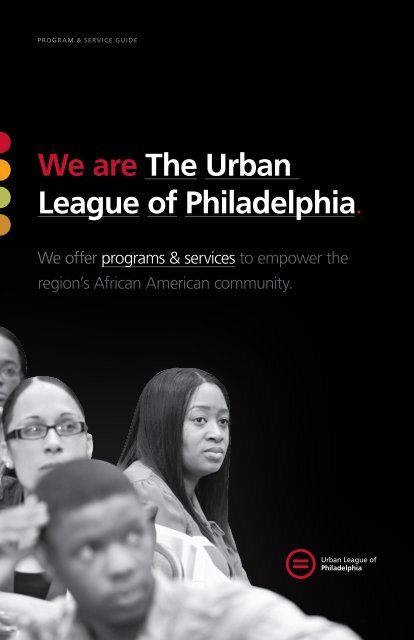 Program Brochure - The Urban League of Philadelphia