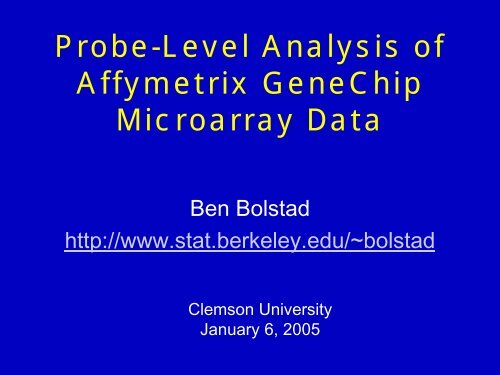 Probe Level Analysis Of Affymetrix Genechip Microarray Data