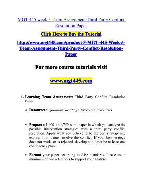 MGT 445 week 5 Team Assignment Third Party Conflict Resolution Paper