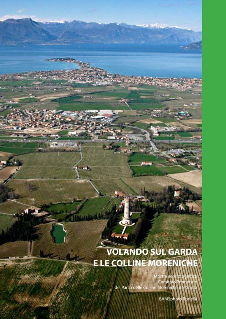 VOLANDO SUL GARDA E LE COLLINE MORENICHE