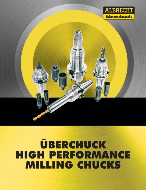 ÜBERCHUCK HIGH PERFORMANCE MILLING CHUCKS