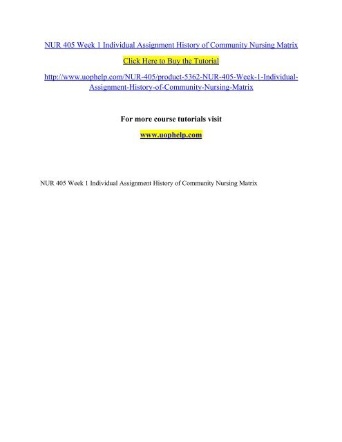 NUR 405 Week 1 Individual Assignment History of Community Nursing Matrix