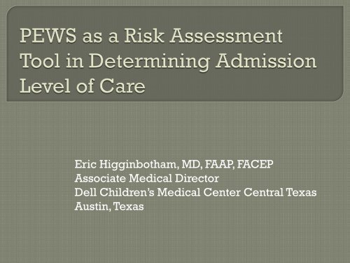 PEWS as a Risk Assessment Tool in Determining Admission Level ...