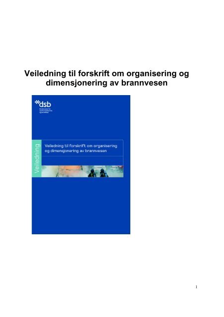 Veiledning til forskrift om organisering og dimensjonering av brannvesen