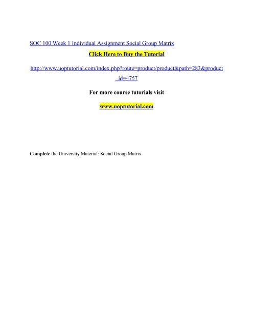 SOC 100 Week 1 Individual Assignment Social Group Matrix/Uoptutorial