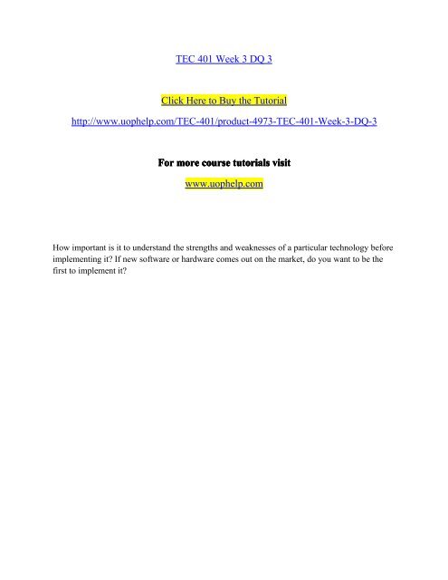 TEC 401 Week 3 DQ 3/Course tutorial/uophelp