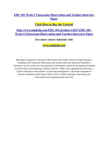 EDU 301 Week 5 Classroom Observation and Teacher Interview Paper.pdf