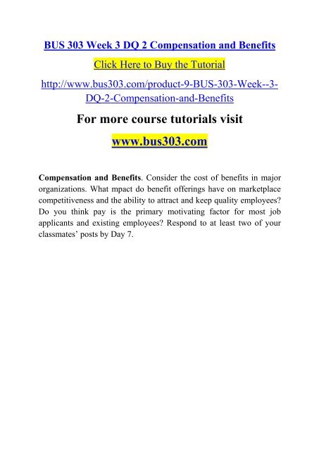 BUS 303 Week 3 DQ 2 Compensation and Benefits