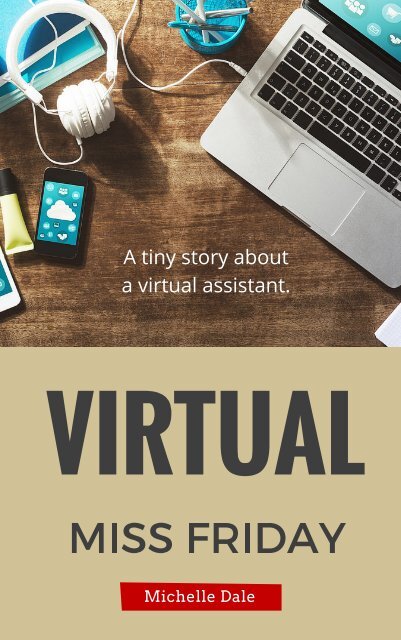 Virtual Miss Friday - A tiny story about a virtual assistant by ...