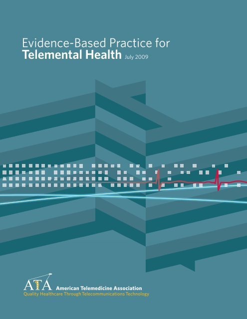 Evidence-Based Practice for Telemental Health