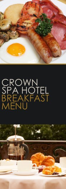 View the Breakfast Menu - The Crown Spa Hotel