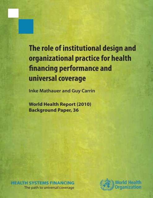 The role of institutional design and organizational practice for health ...