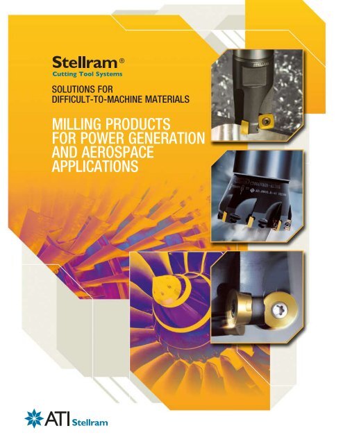 Stellram Cutting Tool Systems for All Your Milling Requirements