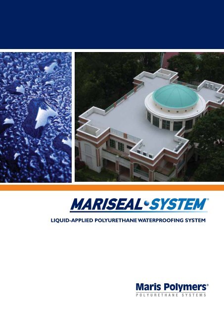 liquid-applied polyurethane waterproofing system - Maris Polymers