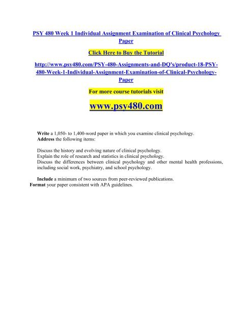 PSY 480 Week 1 Individual Assignment Examination of Clinical Psychology Paper