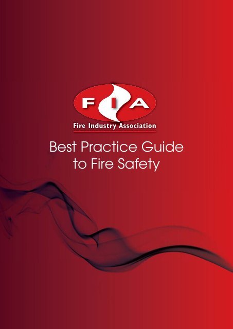 Best Practice Guide to Fire Safety - Fire Industry Association - UK.com