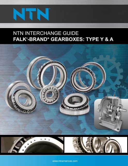NTN INTERCHANGE GUIDE FALK -BRAND* GEARBOXES TYPE Y & A