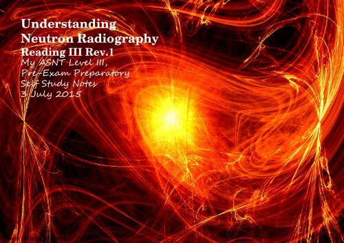 Understanding Neutron Radiography Reading III Rev.pdf
