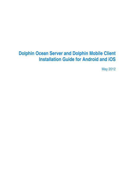Dolphin Ocean Server and Dolphin Mobile Client ... - Dolphin Imaging