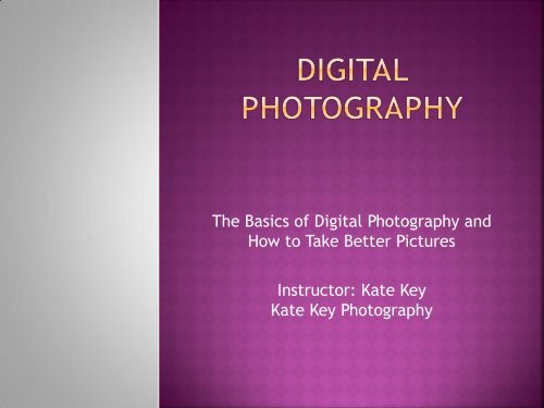 Instructor Kate Key Kate Key Photography