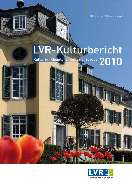 LVR-Kulturbericht 2010 - Landschaftsverband Rheinland