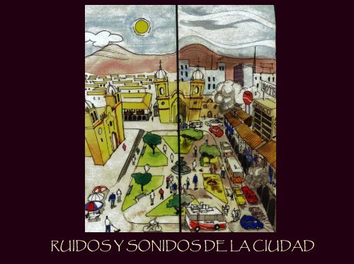 RUIDOS Y SONIDOS DE LA CIUDAD