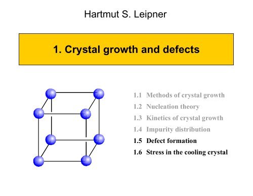 Crystal growth and defects