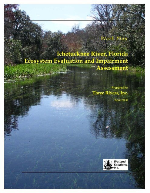 Ichetucknee River Florida Ecosystem Evaluation and Impairment Assessment