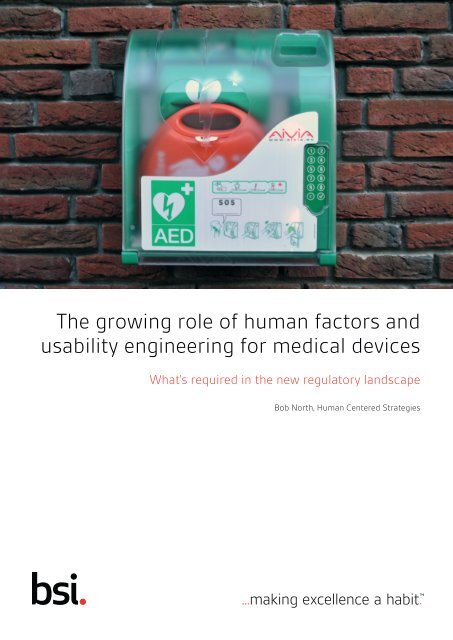 The growing role of human factors and usability engineering for medical ...