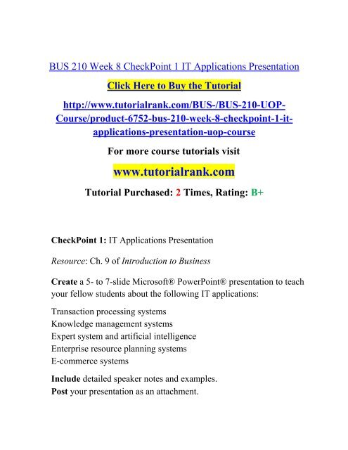 BUS 210 Week 8 CheckPoint 1 IT Applications Presentation/ Tutorialrank