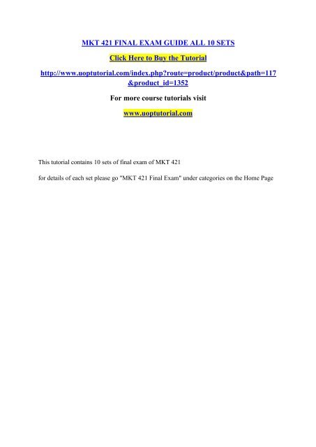 MKT 421 FINAL EXAM GUIDE ALL 10 SETS/Uoptutorial