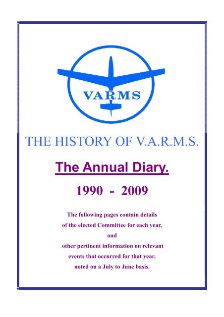 THE HISTORY OF V.A.R.M.S The Annual Diary 1990 - 2009