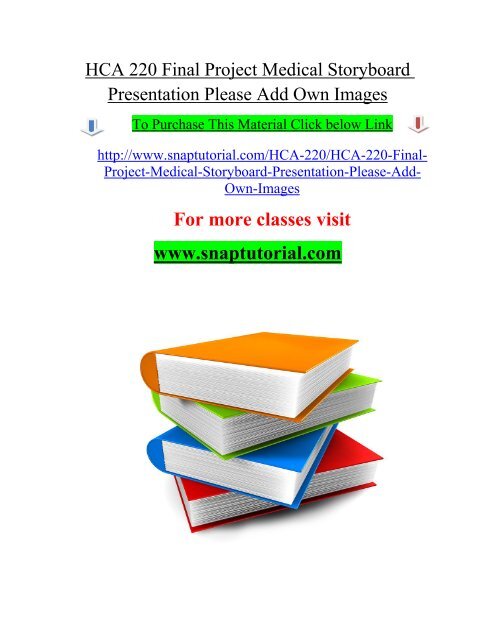 HCA 220 Final Project Medical Storyboard Presentation Please Add Own ...