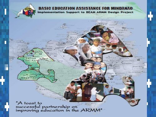 The Basic Education Assistance for Mindanao (BEAM)
