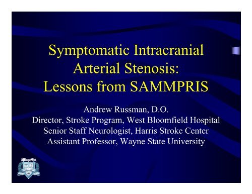 Symptomatic Intracranial Arterial Stenosis Lessons from SAMMPRIS