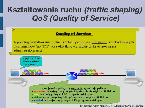Kształtowanie ruchu (traffic shaping) QoS (Quality of Service)