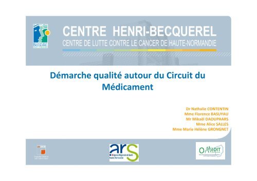 Qualité autour du Circuit du Médicament (QCM) Les différentes étapes