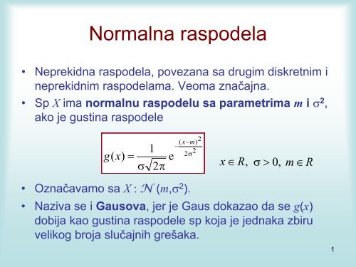 Normalna raspodela za različite d ti t i vrednosti parametara m i σ