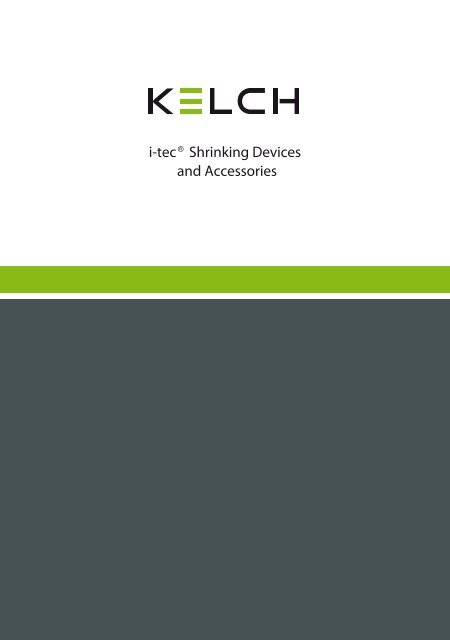 i-tec Shrinking Devices and Accessories