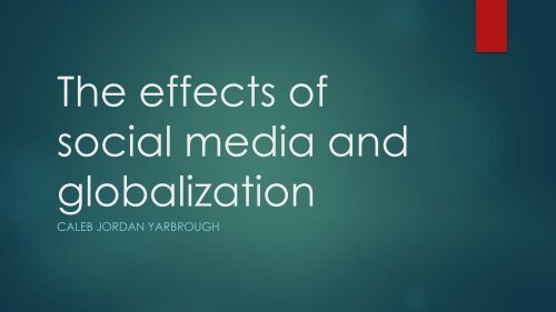 The effects of social media and globalization.pdf