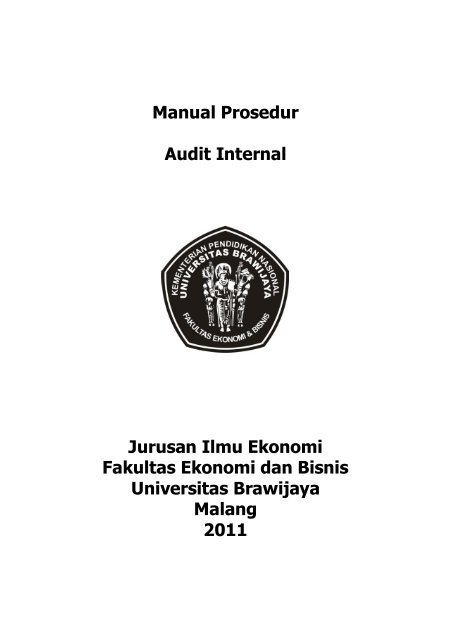 Manual Prosedur Audit Internal Jurusan Ilmu Ekonomi ... - FEB UB