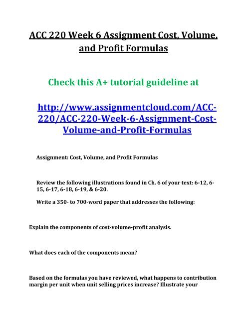 ACC 220 Week 6 Assignment Cost, Volume, and Profit Formulas