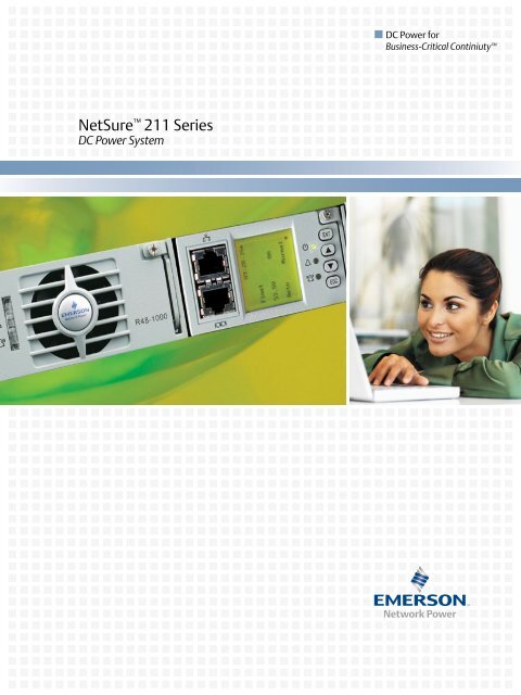 NetSureâ ¢ 211 Series - Emerson Network Power