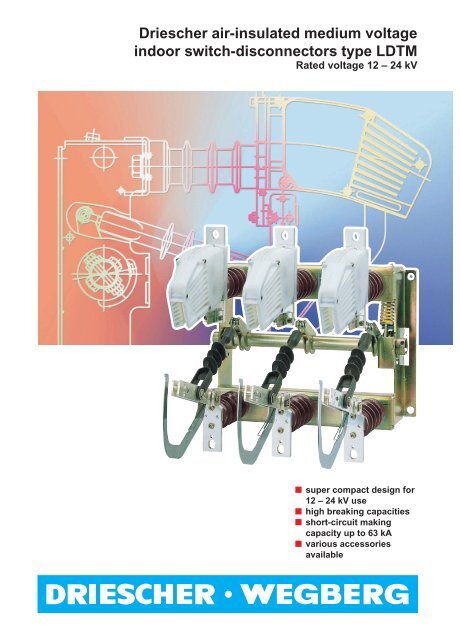 Driescher air-insulated medium voltage indoor switch-disconnectors ...