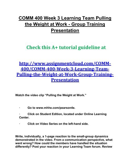 COMM 400 Week 3 Learning Team Pulling the Weight at Work - Group Training Presentation